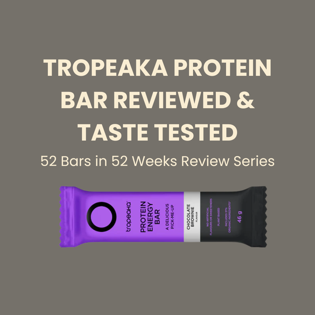 Tropeaka Choc Brownie Protein Bar Reviewed & Taste Tested – The Hiker's ...